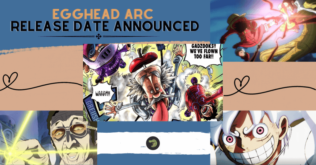 Egghead Arc Release Date Announced: January 7 Mark the Date - AnimeCrocs